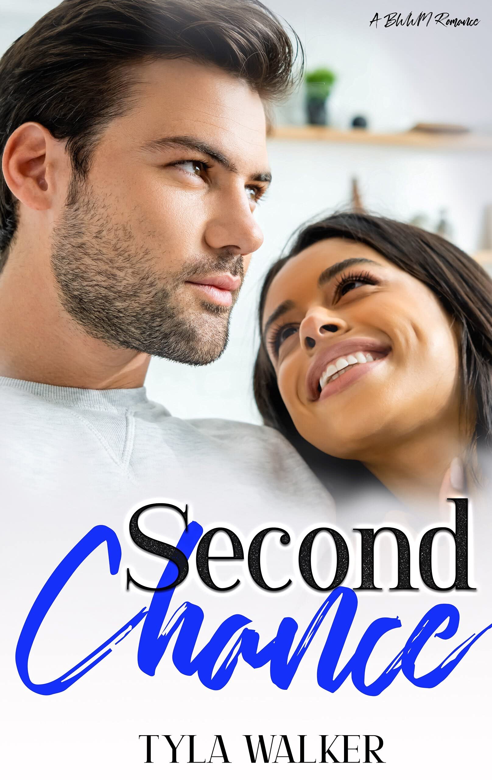 Second Chance: A BWWM Romance by Tyla Walker | Goodreads