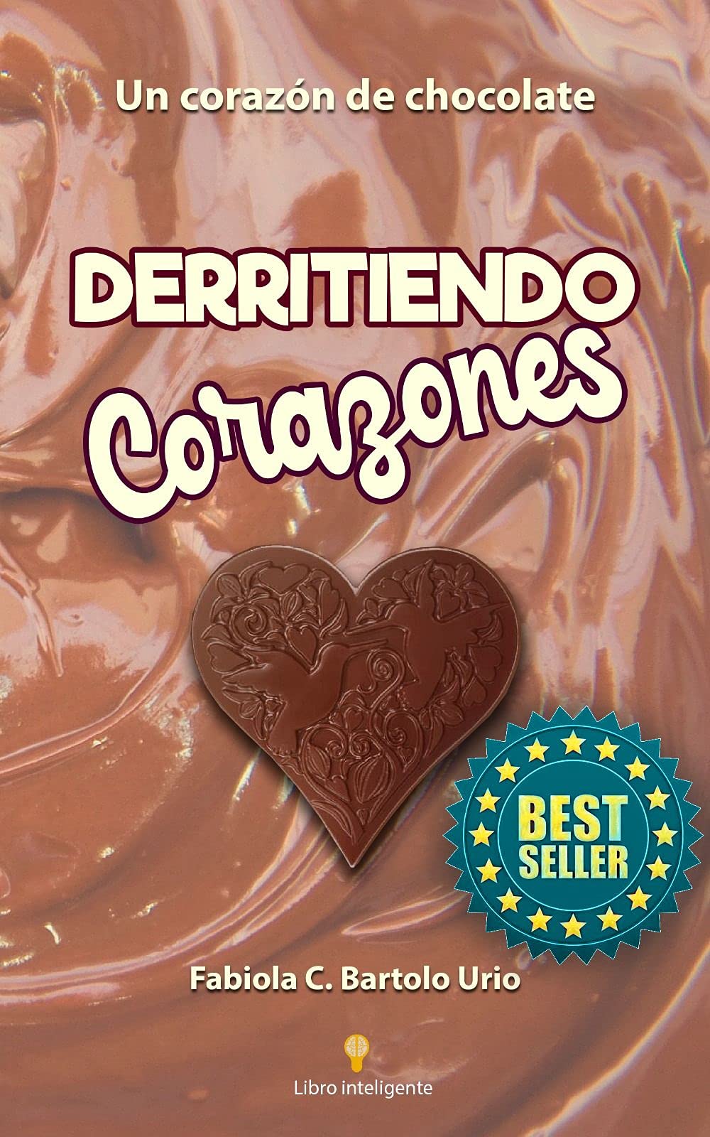 DERRITIENDO Corazones: Un corazón de chocolate by Fabiola C. Bartolo ...