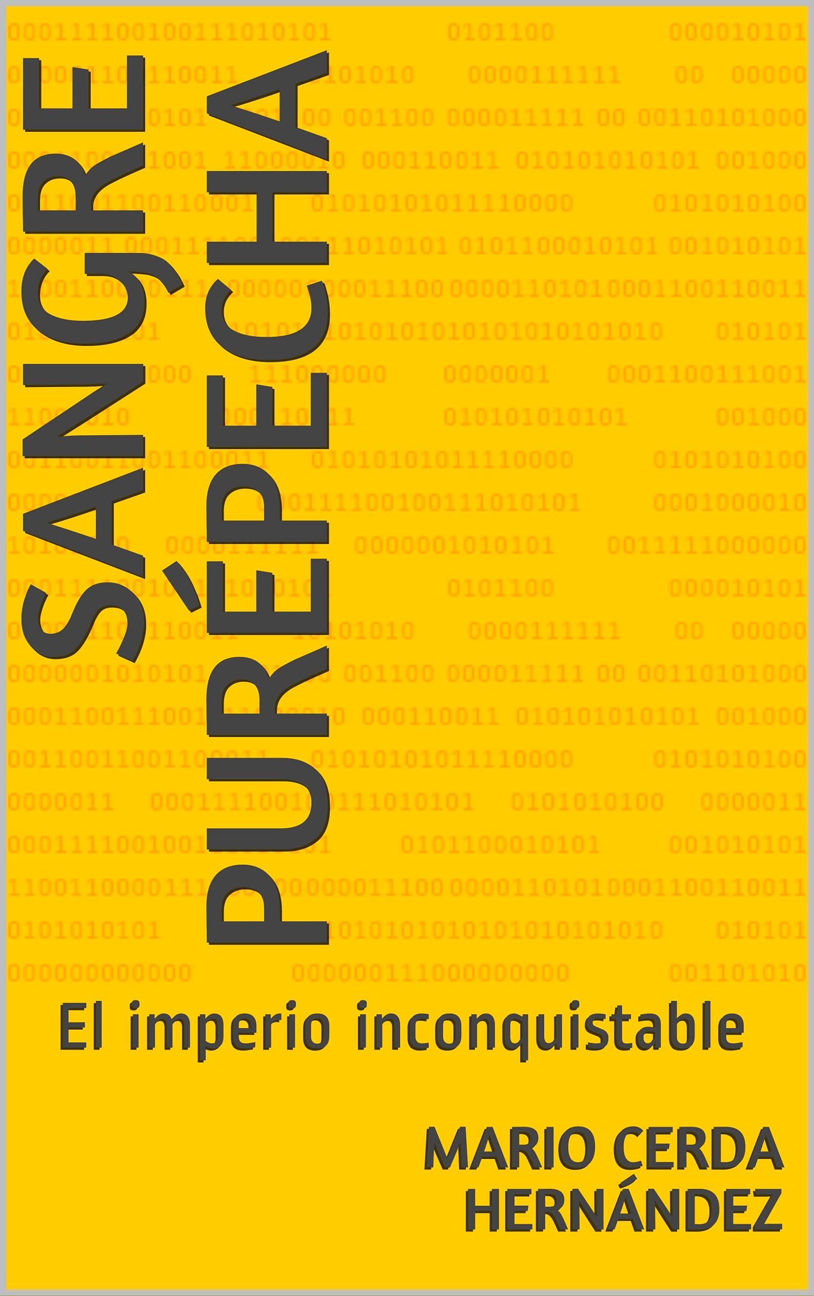 Sangre Purépecha: El imperio inconquistable by Mario Cerda | Goodreads