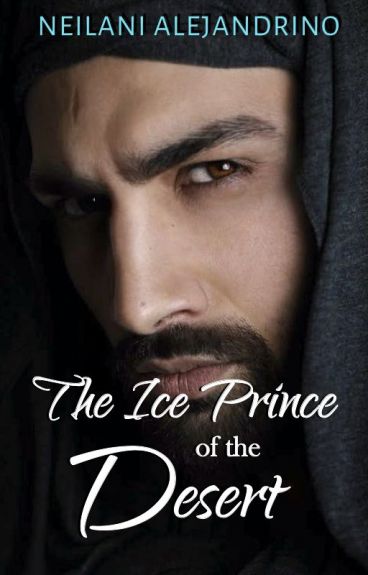 The Ice Prince of the Desert by sweetdreamer33 | Goodreads