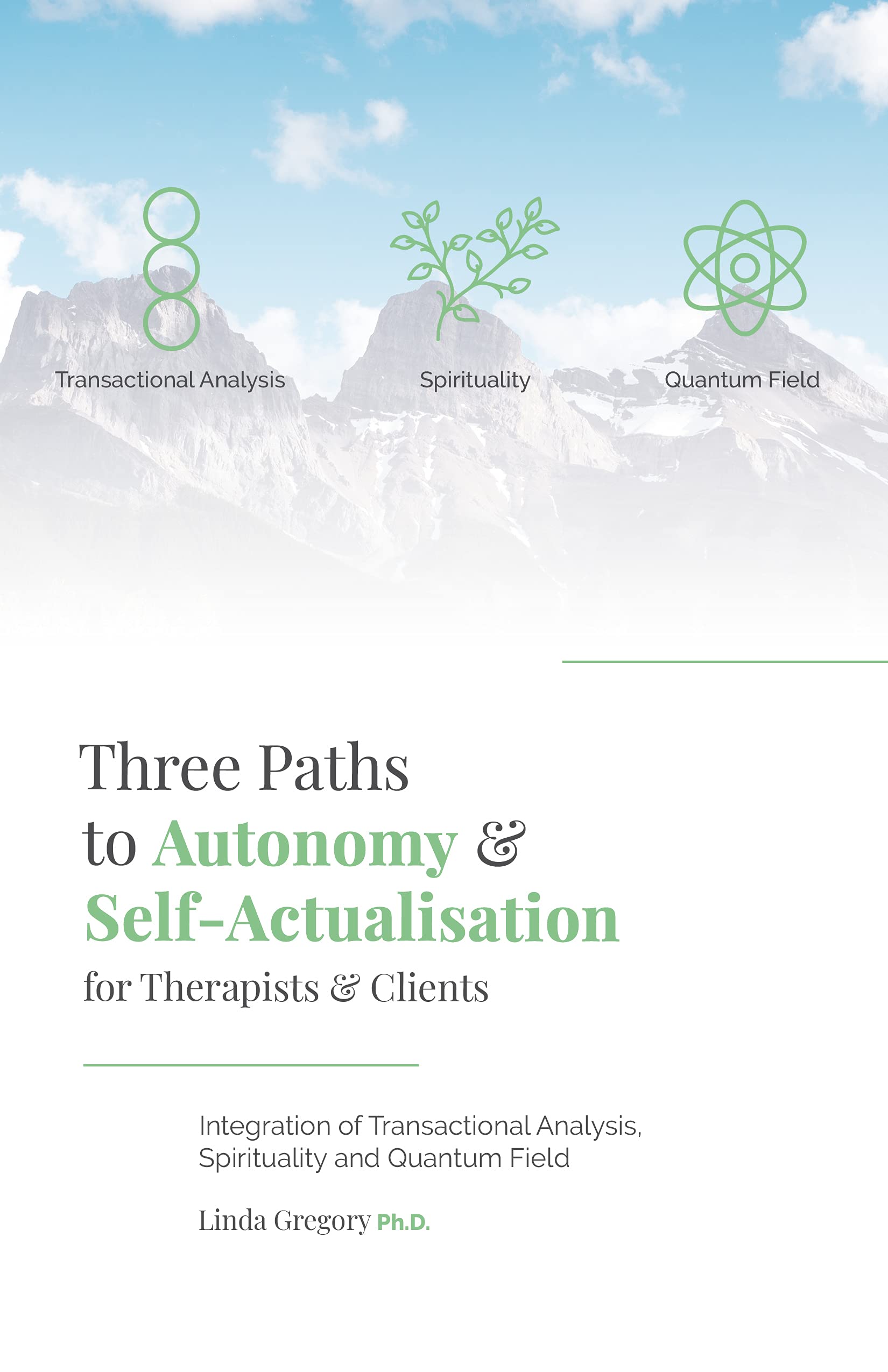 Three Paths to Autonomy and Self-Actualisation for Therapists and ...