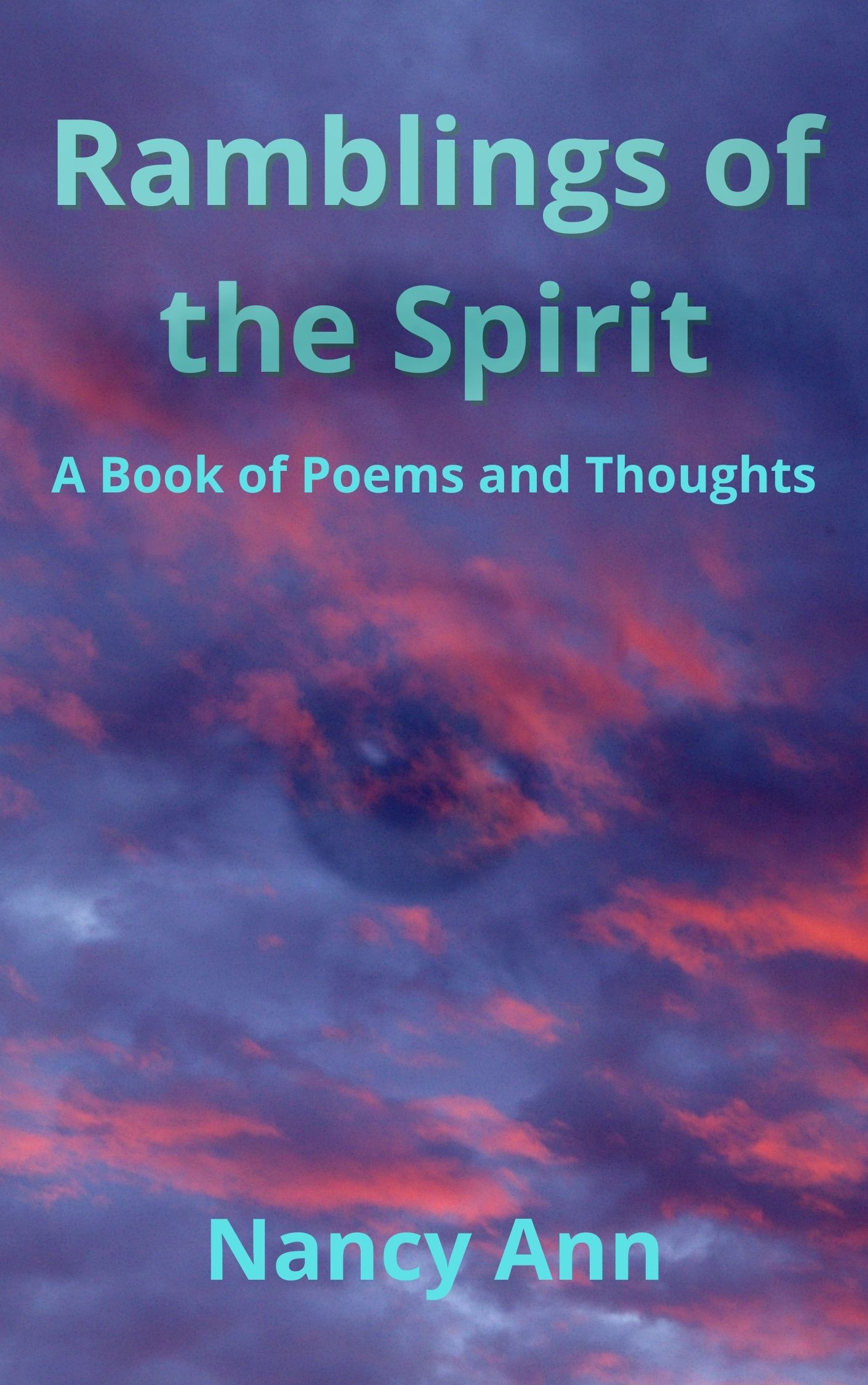 Ramblings of the Spirit by Nancy Ann Creed | Goodreads