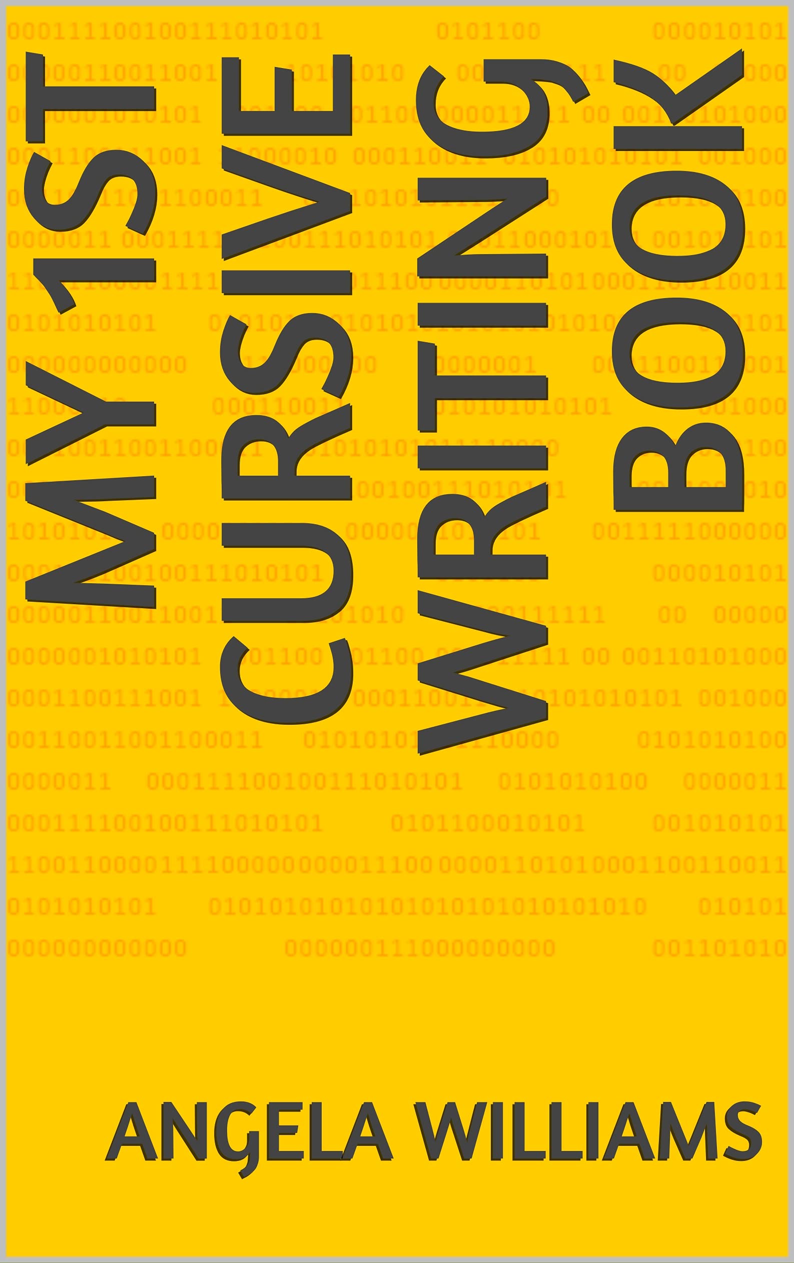 My 1st Cursive Writing Book by Angela Williams | Goodreads