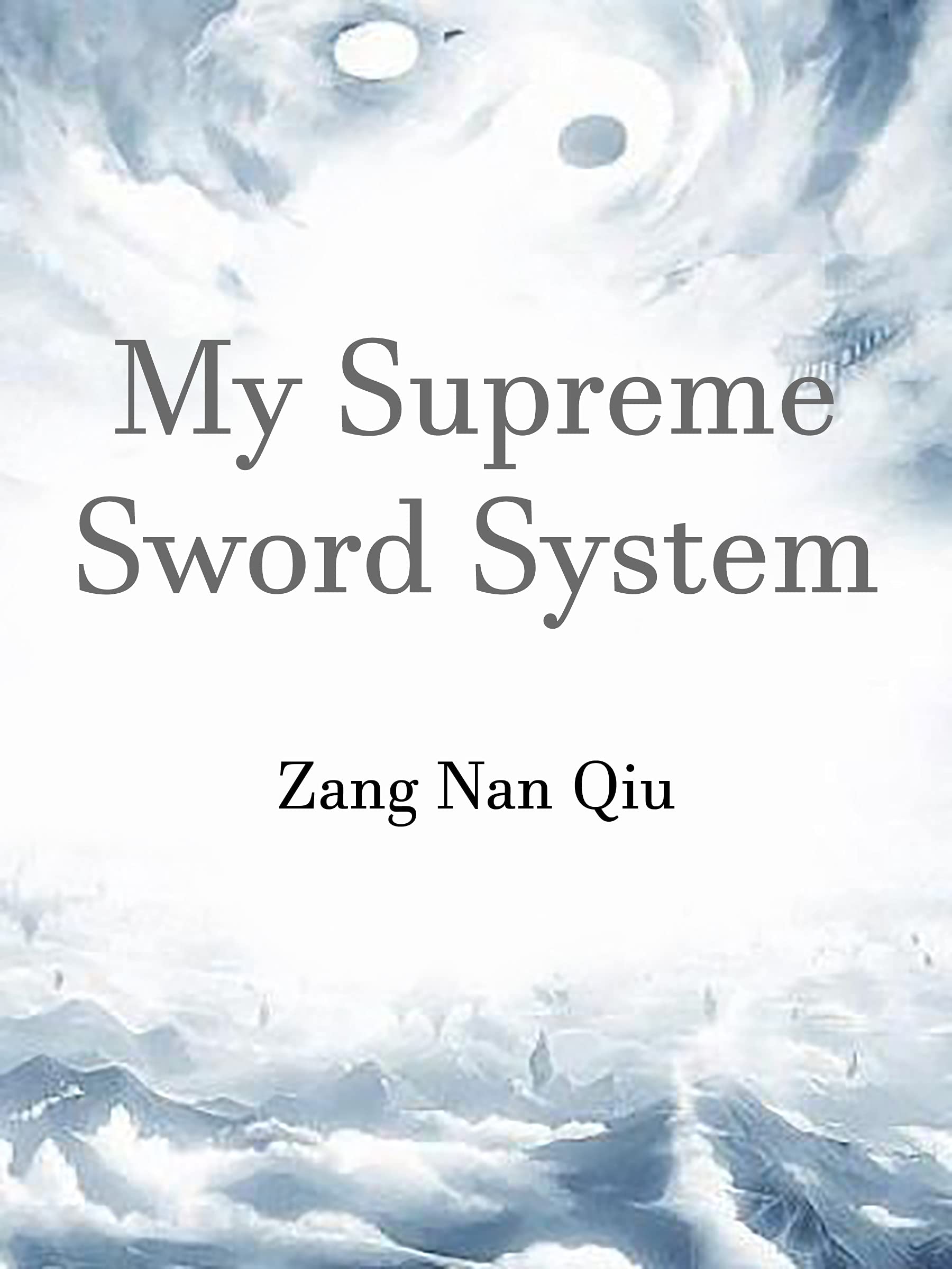 My Supreme Sword System: A supernatural urban fantasy Novel With godly ...