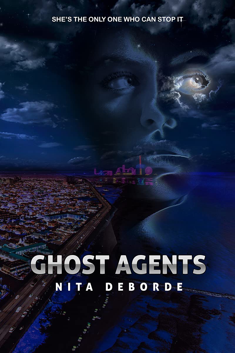 Ghost Agents (The Ghost Agents Trilogy Book 1) by Nita DeBorde | Goodreads