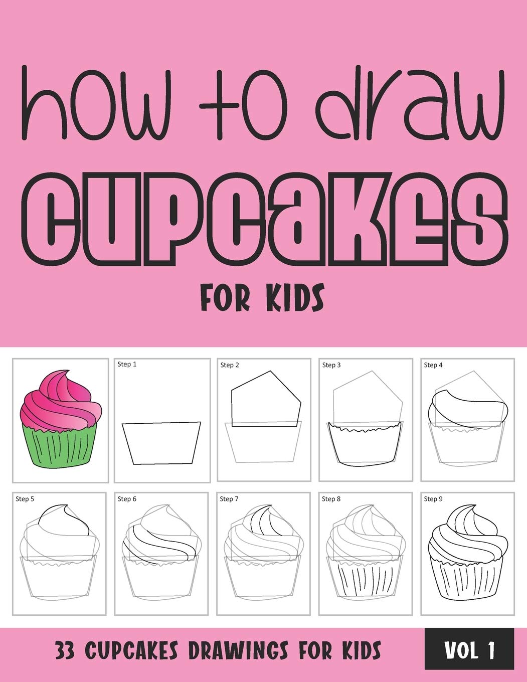 How to Draw Cupcakes for Kids - Vol 1 by Sonia Rai | Goodreads