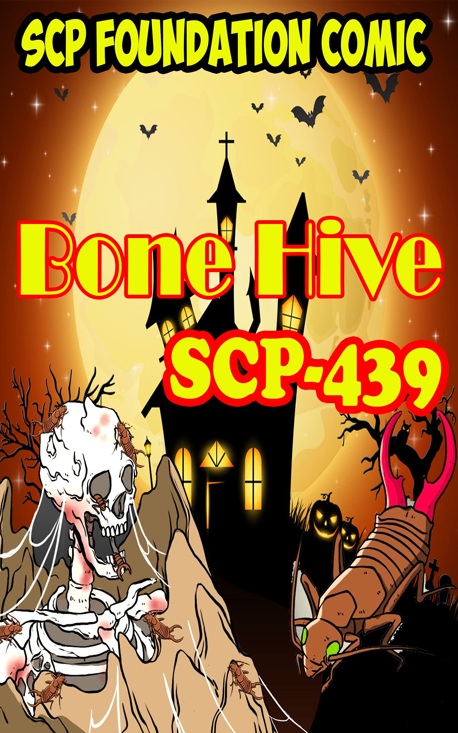 SCP Interesting Horror Stories Comic: SCP439 Bone Hive by Dwayne ...