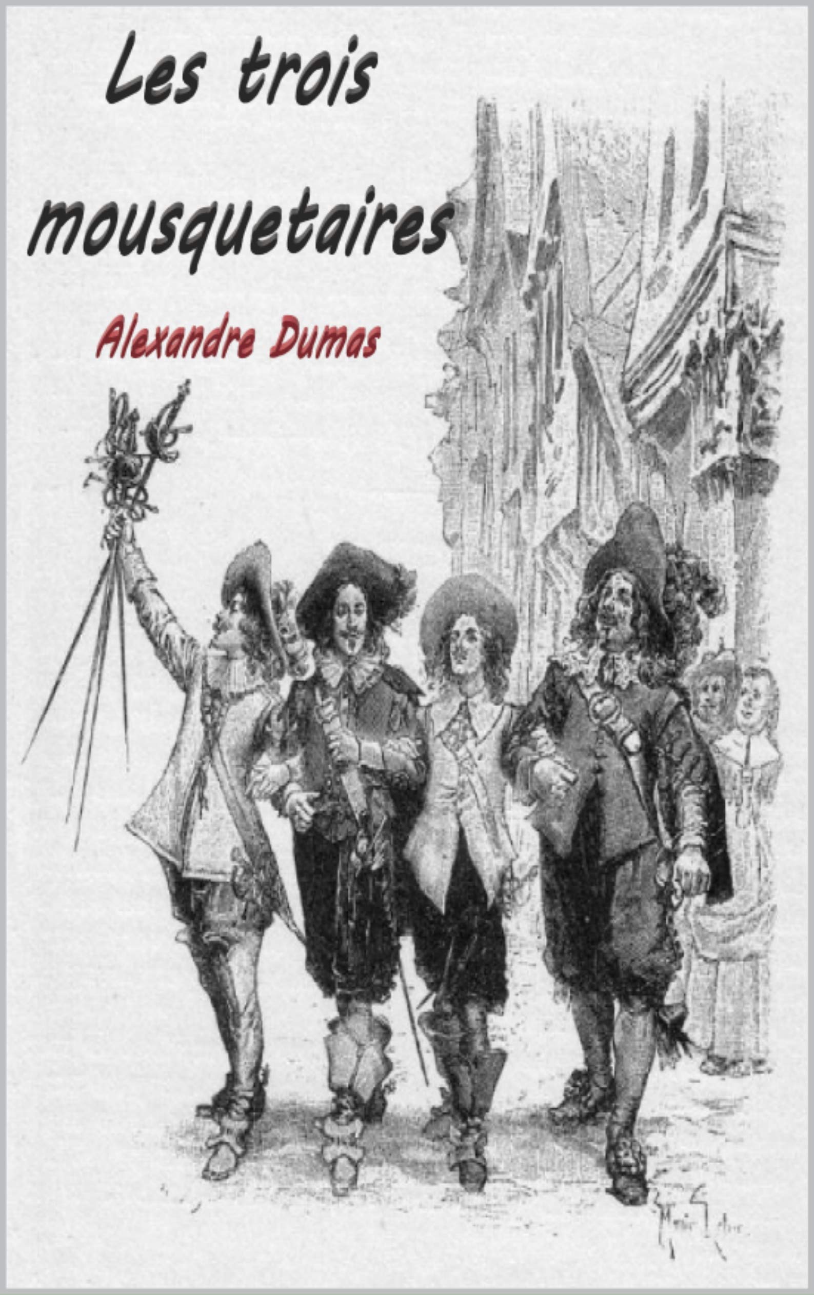 Les trois mousquetaires by Alexandre Dumas | Goodreads