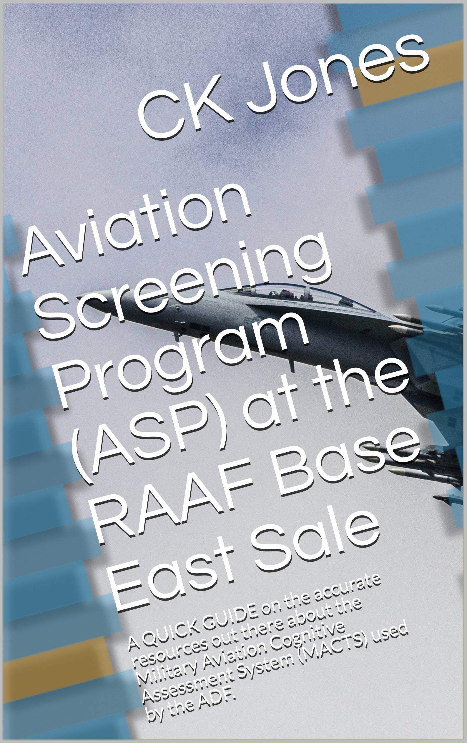 Aviation Screening Program (ASP) at the RAAF Base East Sale: A QUICK ...