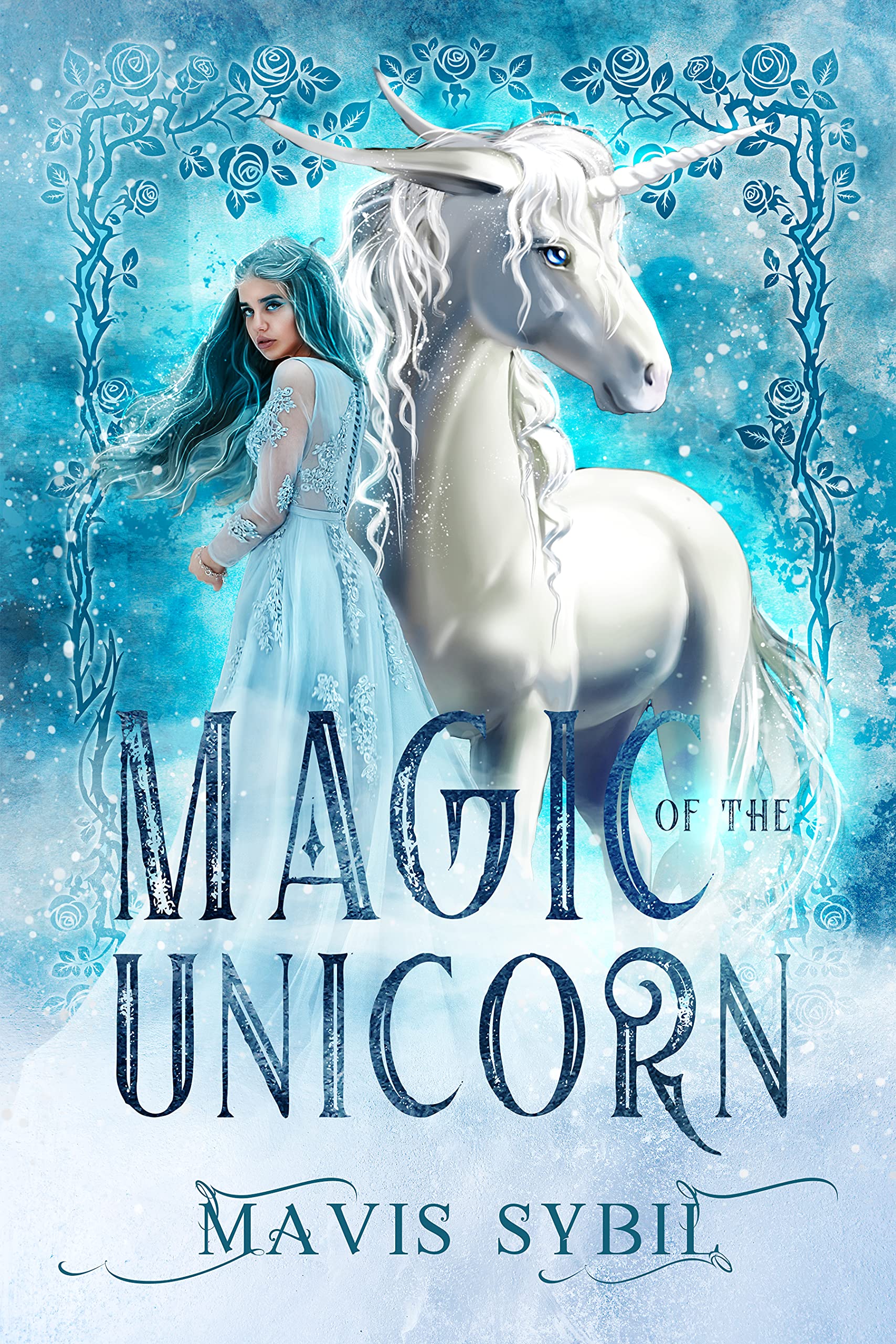 Magic of The Unicorn: Middle-Grade Adventure by Mavis Sybil | Goodreads