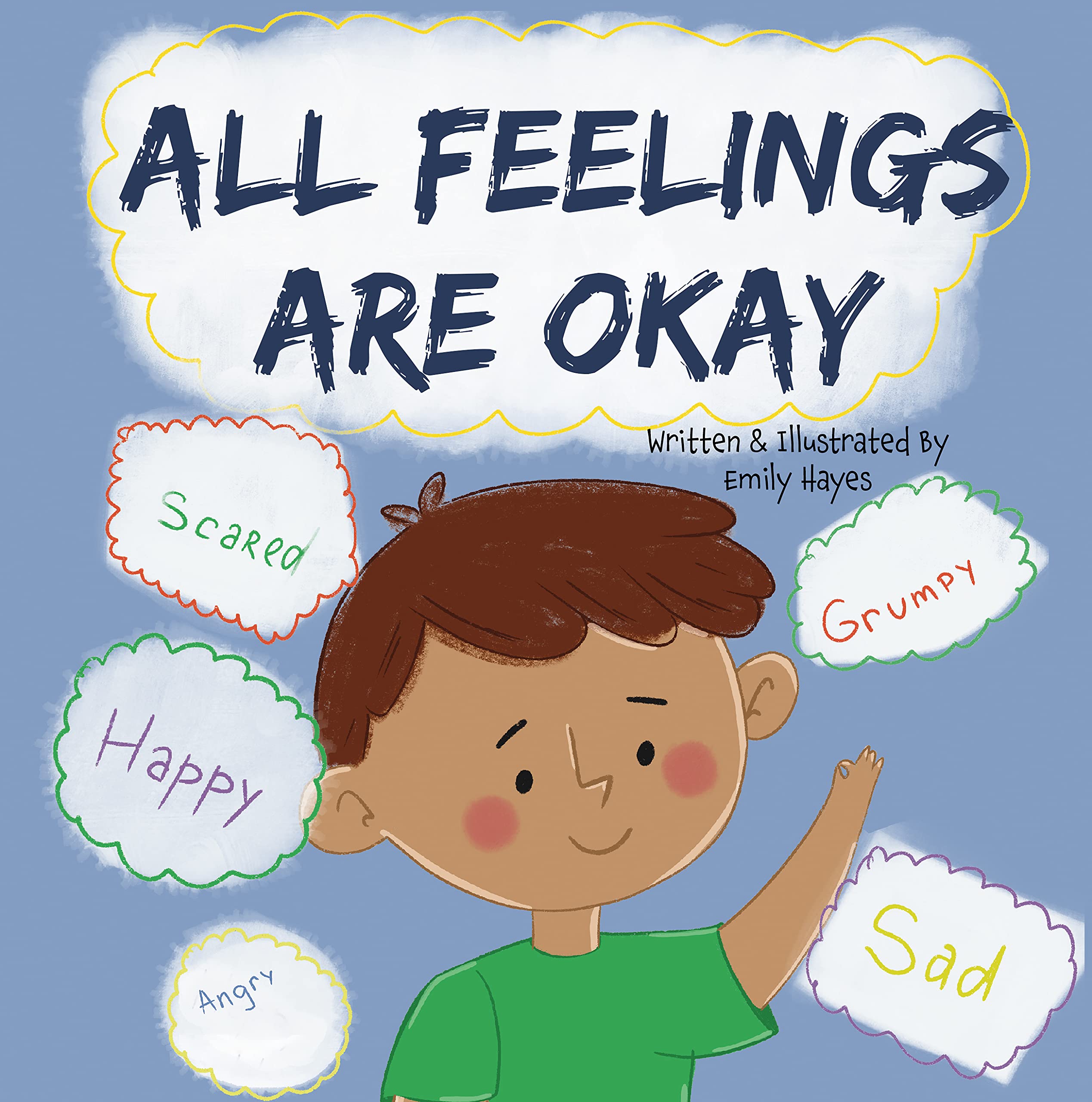 All Feelings Are Okay: A Kid's Book About Different Moods and Emotions ...