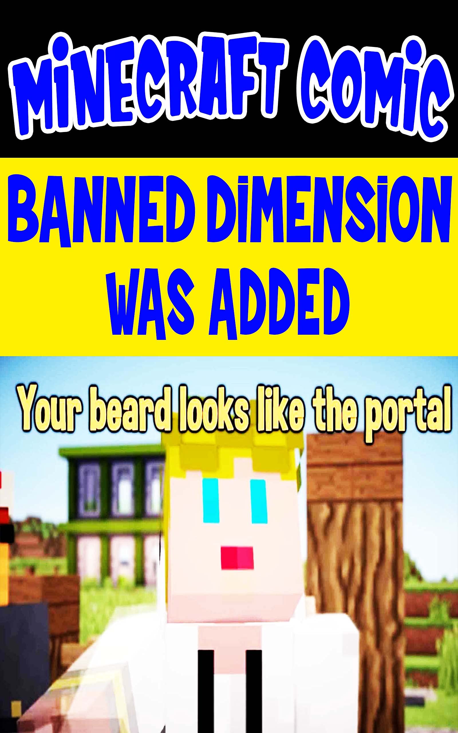 Minecraft: Banned Dimension Was Added by arash paravar | Goodreads