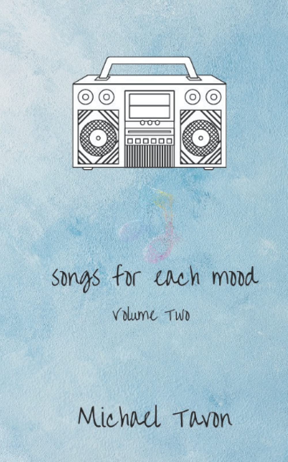 Songs For Each Mood vol. II by Michael Tavon | Goodreads