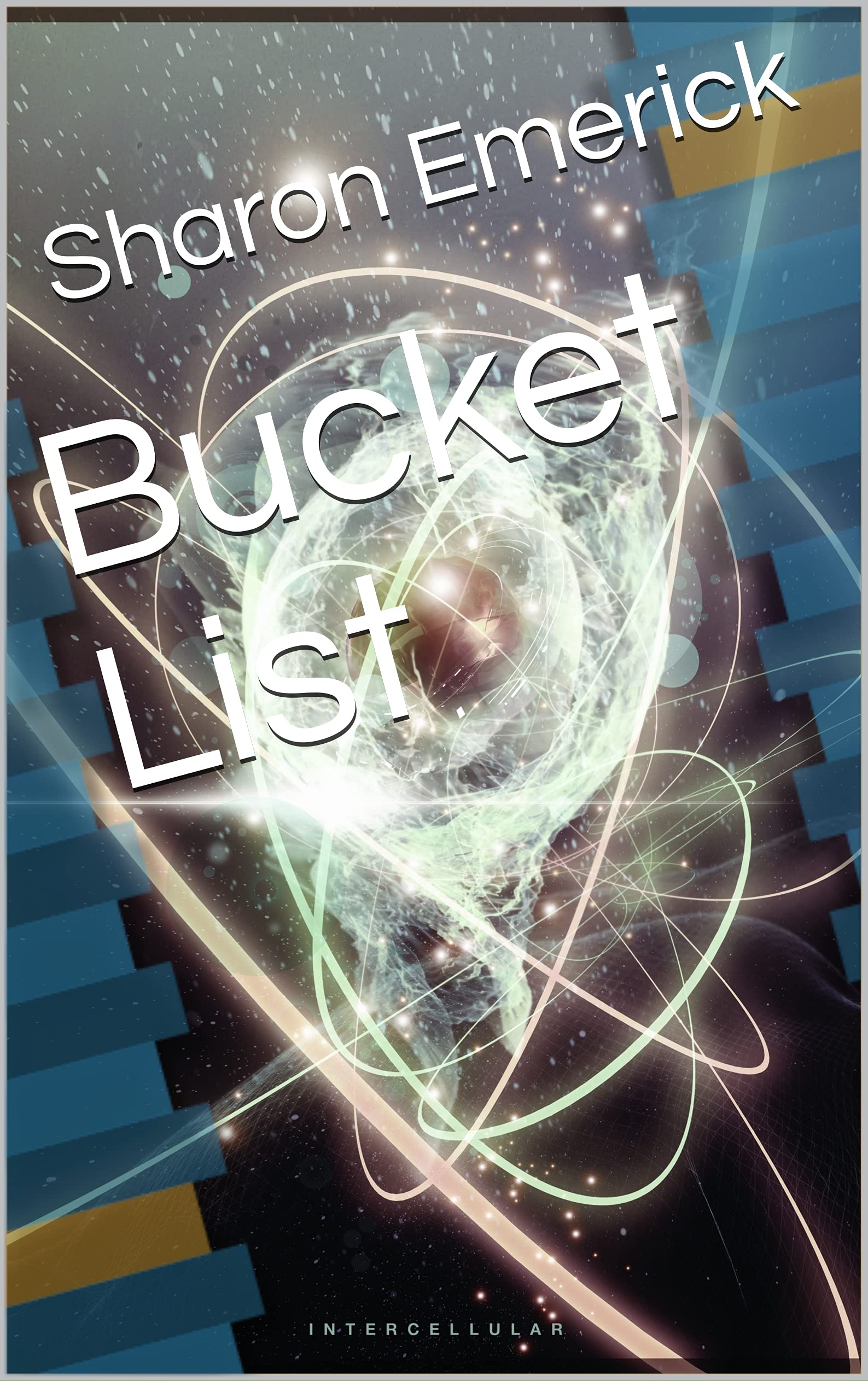 Bucket List by Sharon Emerick | Goodreads