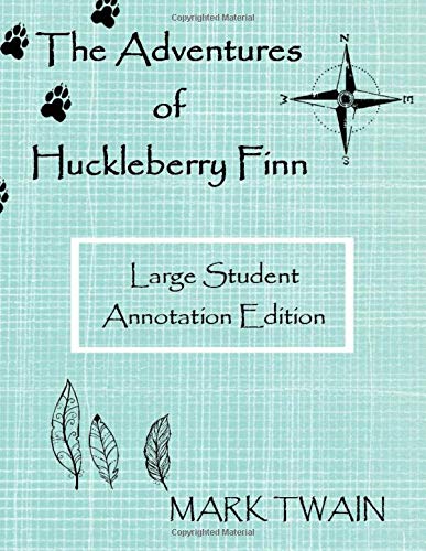 The Adventures of Huckleberry Finn: Large Student annotation edition ...