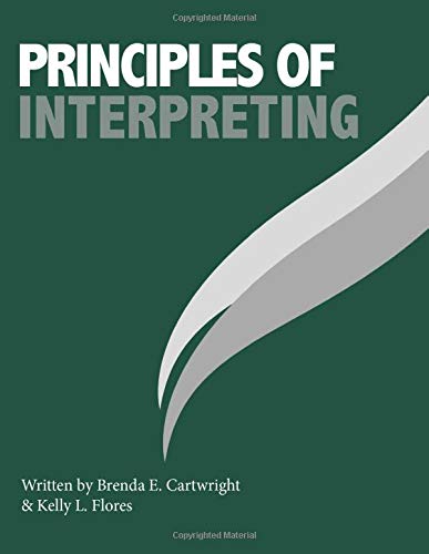 Principles of Interpreting by Brenda E. Cartwright | Goodreads