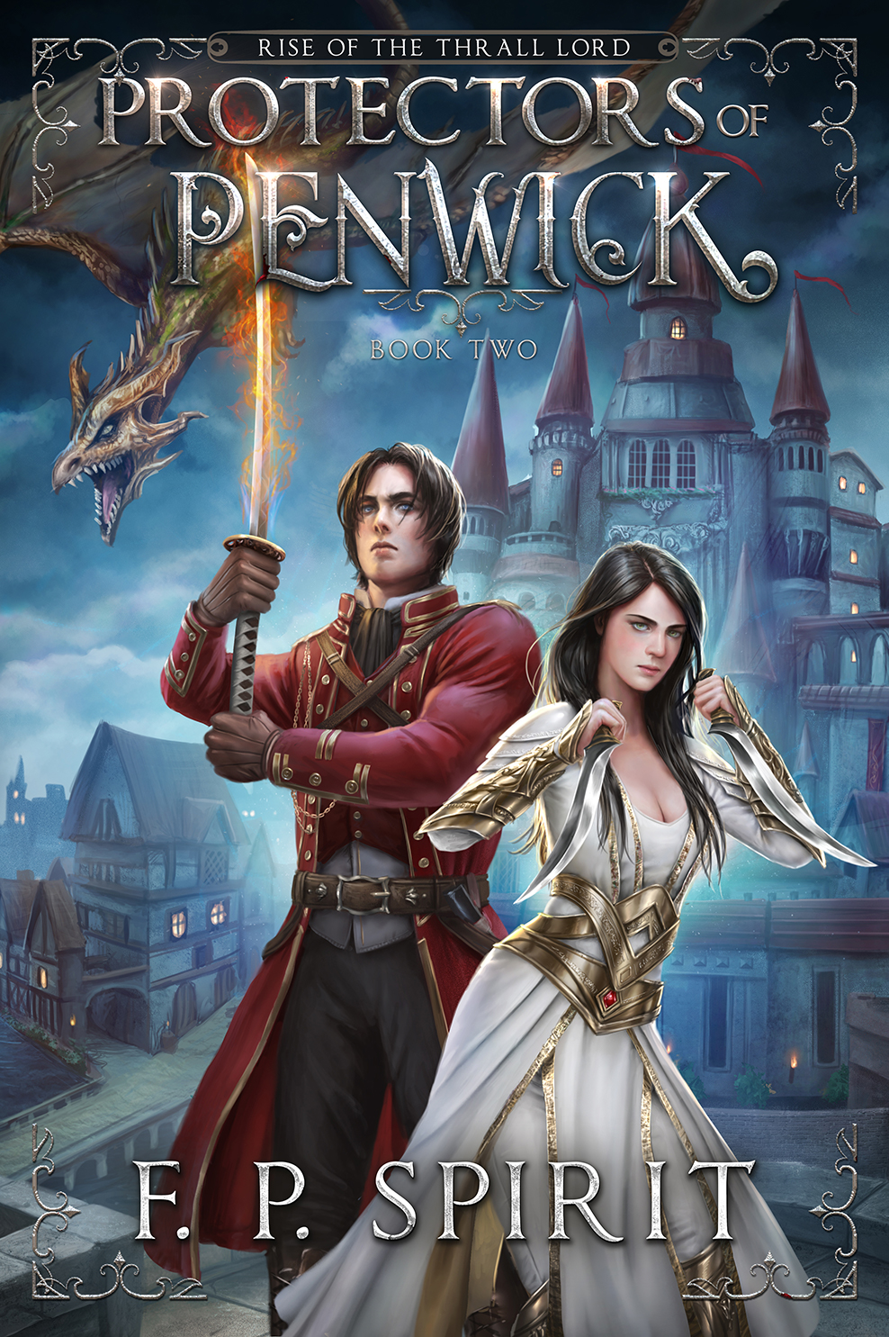 Protectors of Penwick (Rise of the Thrall Lord #2) by F.P. Spirit ...