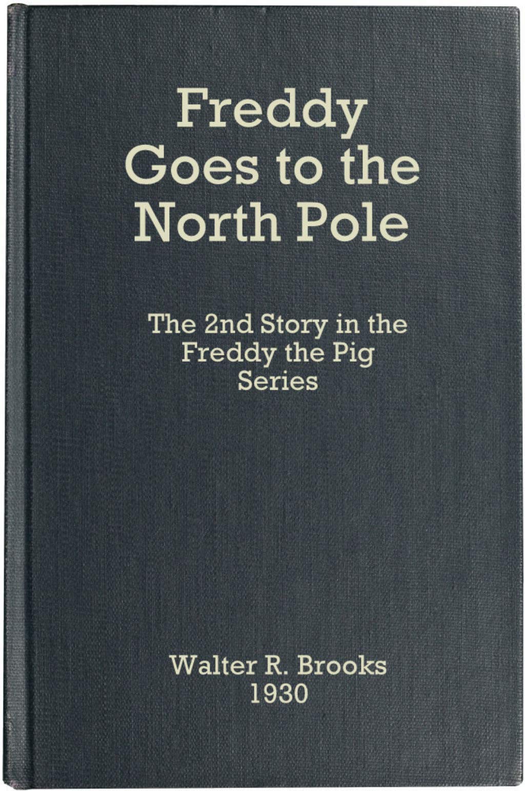 Freddy Goes to the North Pole by Brooks Walter Rollin | Goodreads
