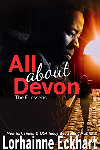 All About Devon (The Friessens Book 29) by Lorhainne Eckhart | Goodreads