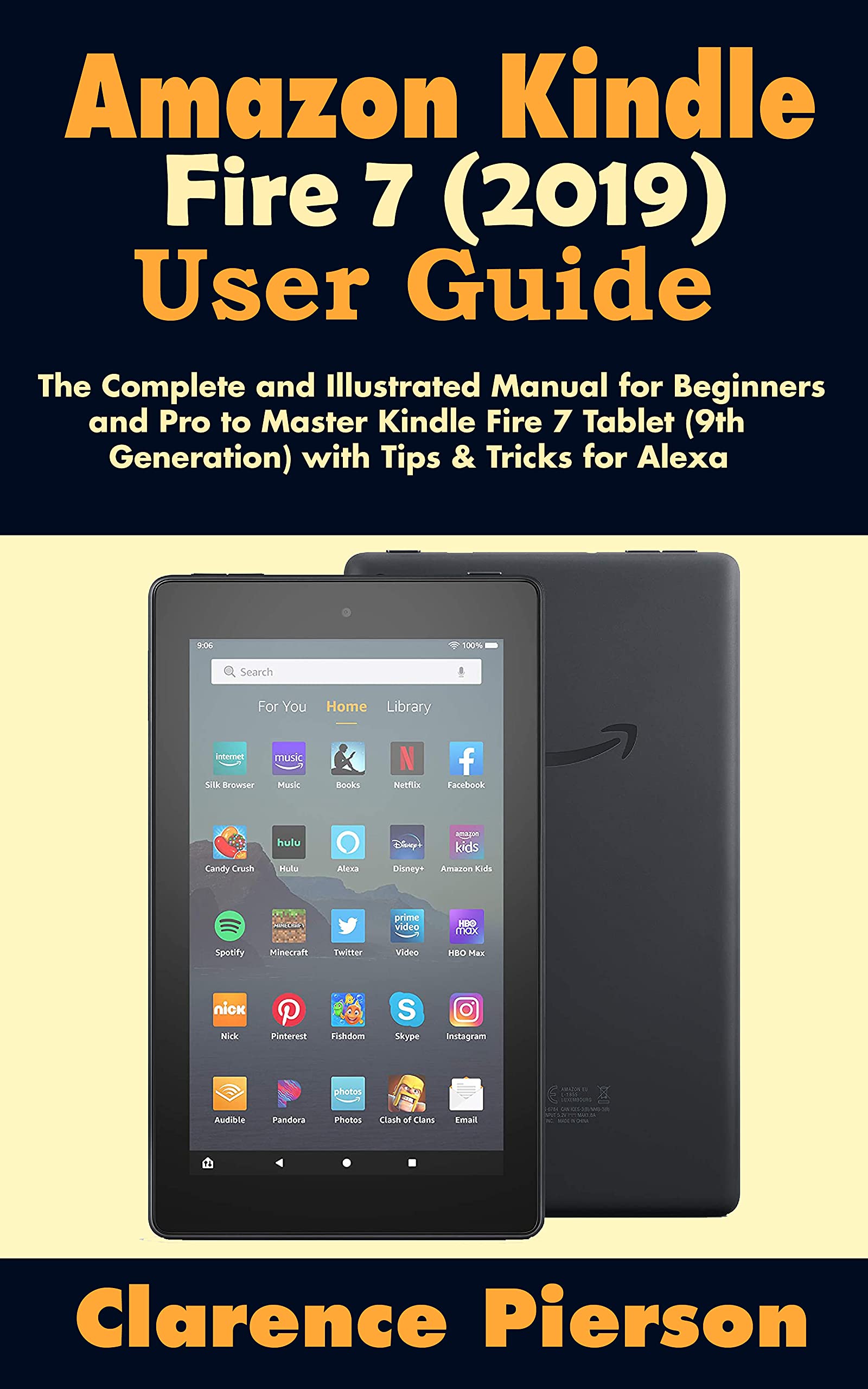 Amazon Kindle Fire 7 (2019) User Guide: The Complete and Illustrated ...