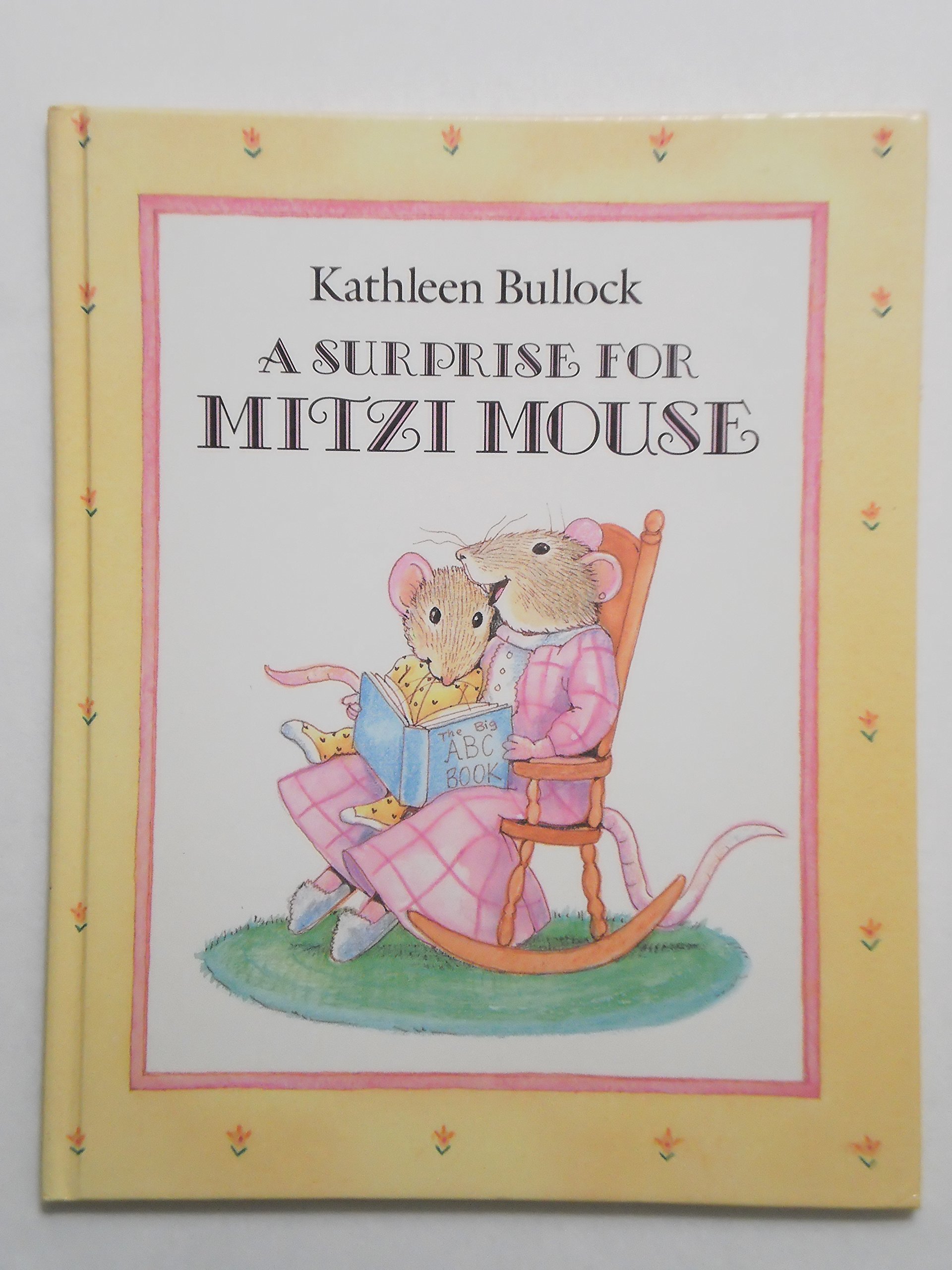 A Surprise for Mitzi Mouse by Bullock | Goodreads