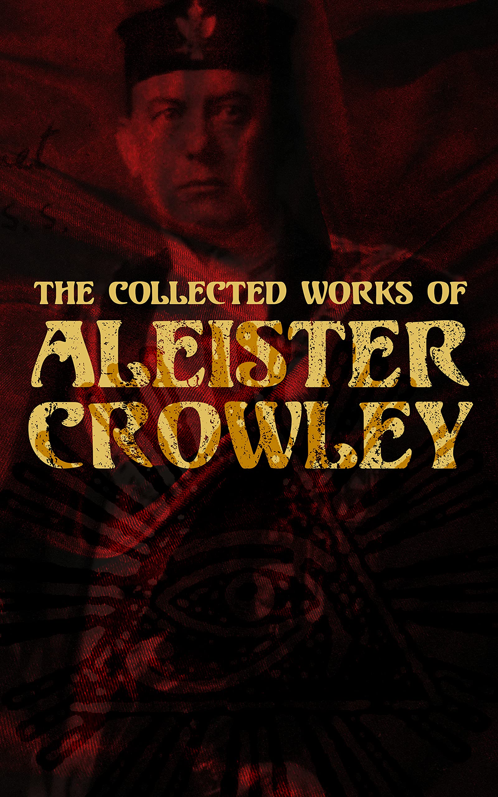 The Collected Works of Aleister Crowley: Thelma Texts, The Book of the ...