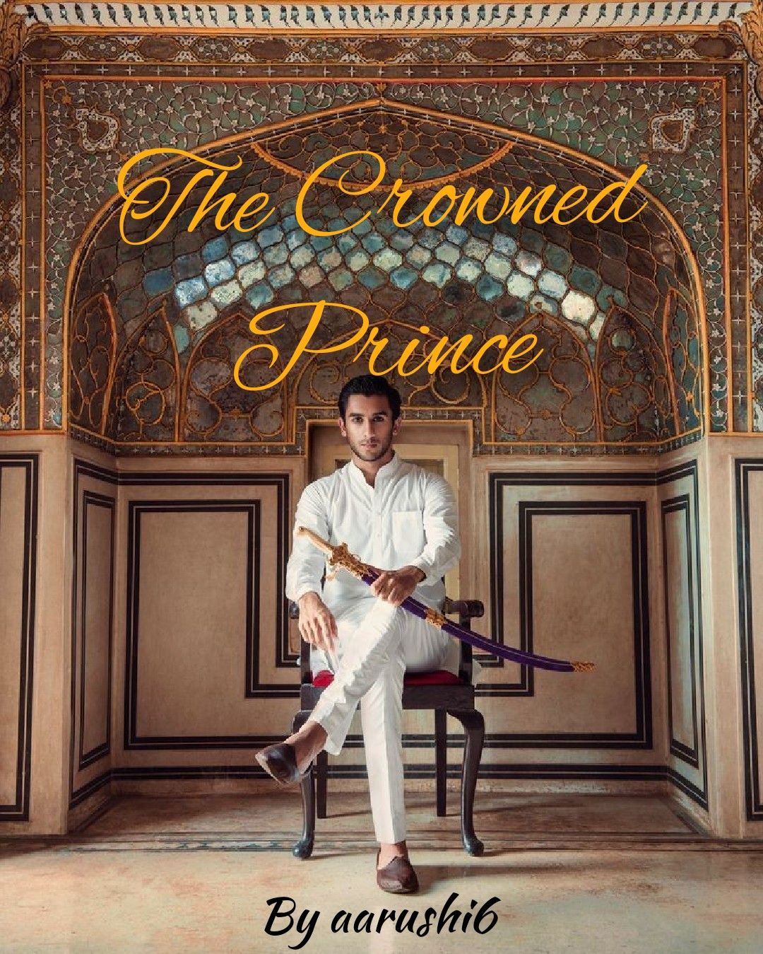 The Crowned Prince by Aarushi Singh | Goodreads