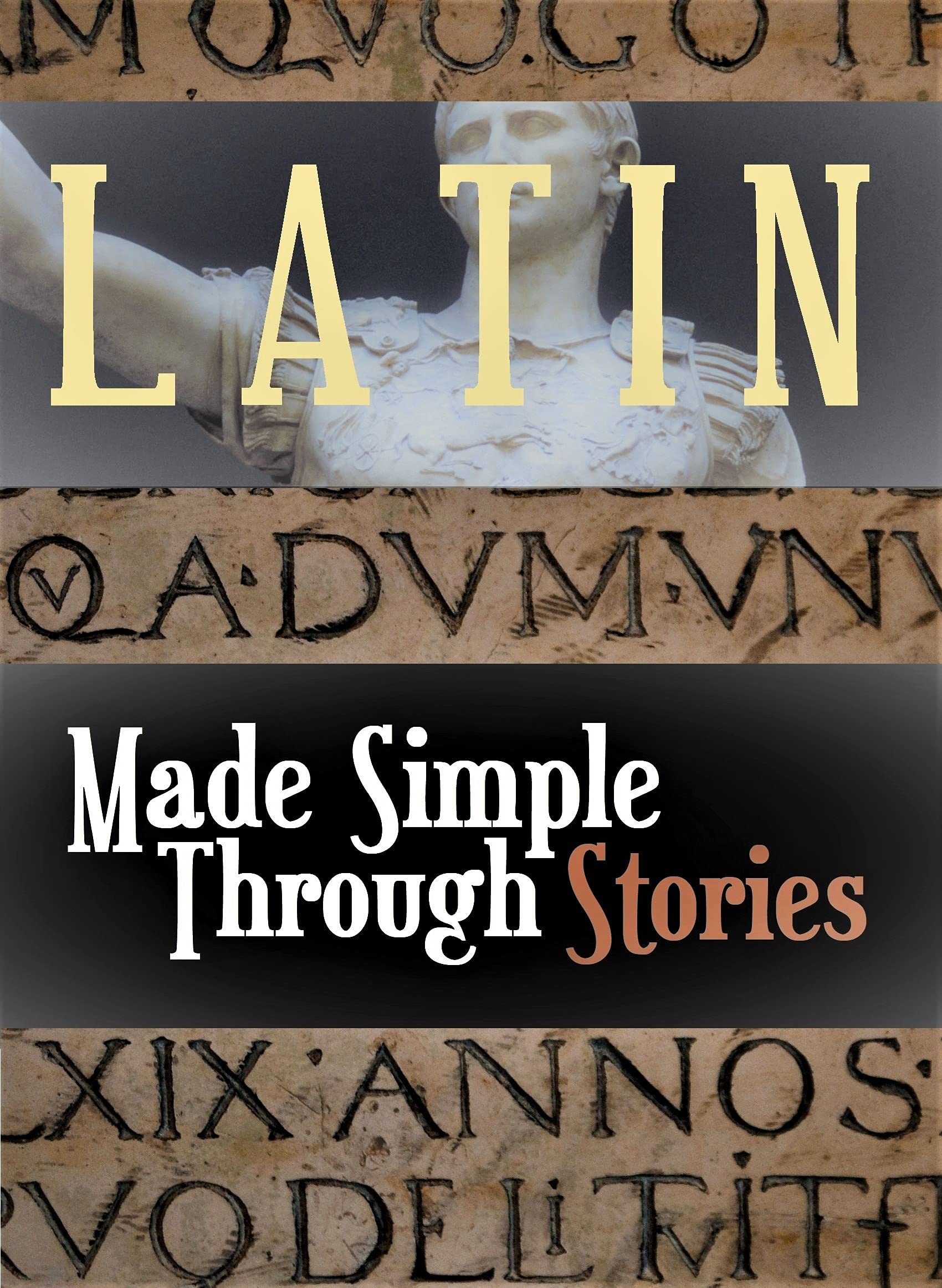 LATIN Made Simple Through Stories by Ronan Marx | Goodreads