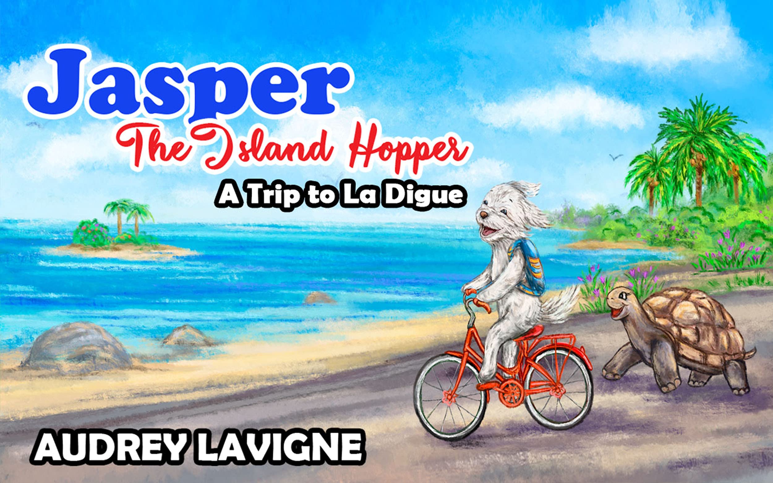 Jasper The Island Hopper; A Trip to La Digue: Dog Book Series for Kids ...