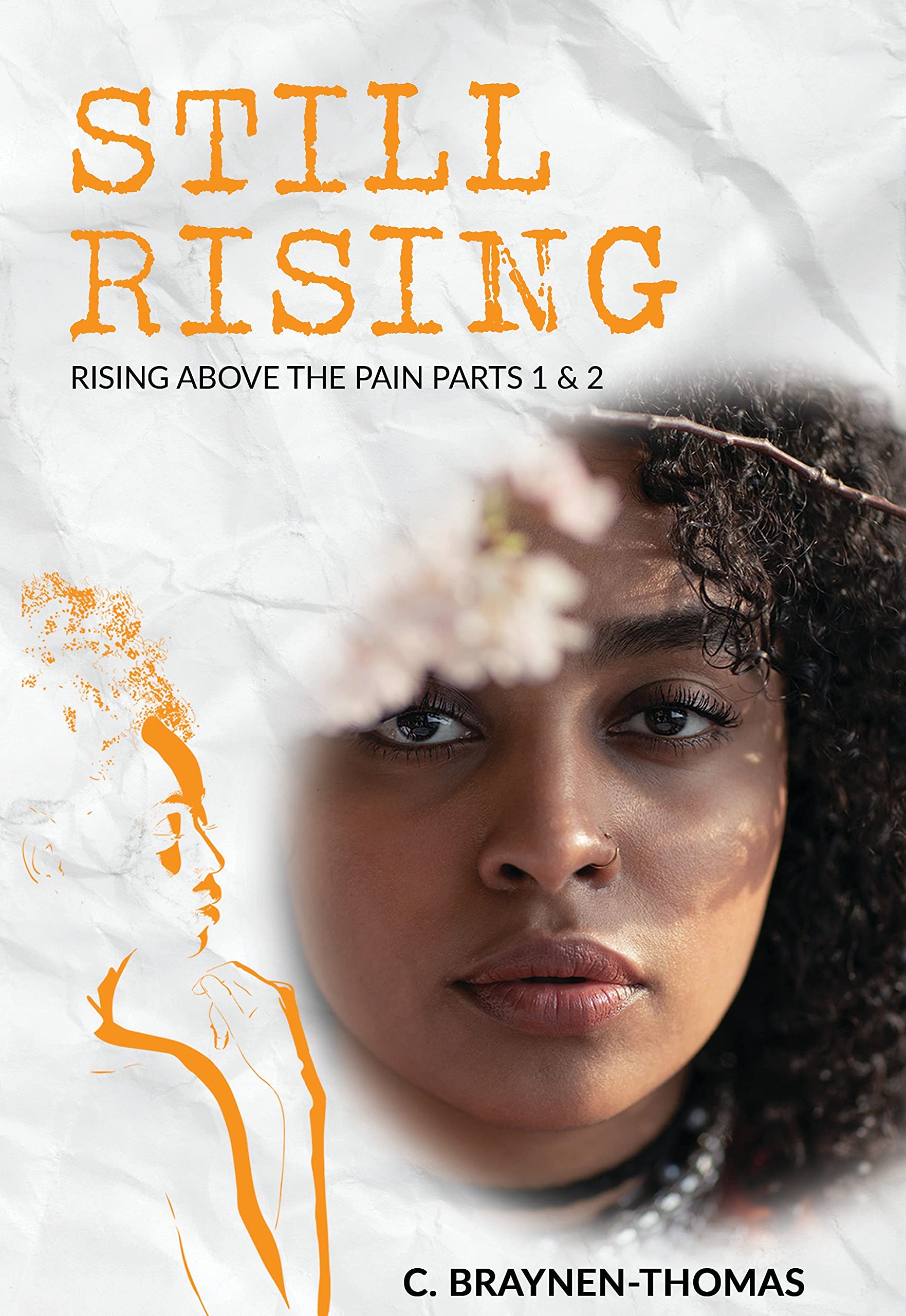 STILL RISING : THE EXPERIENCE; Rising above the Pain Parts I and II by ...