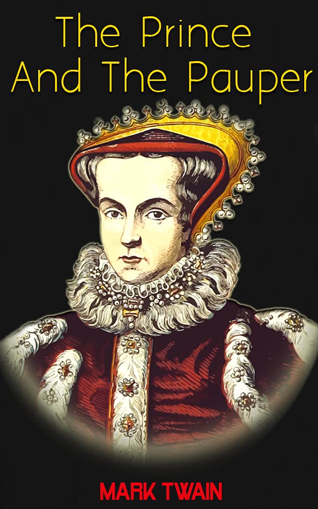 The Prince and The Pauper: Complete by Mark Twain | Goodreads