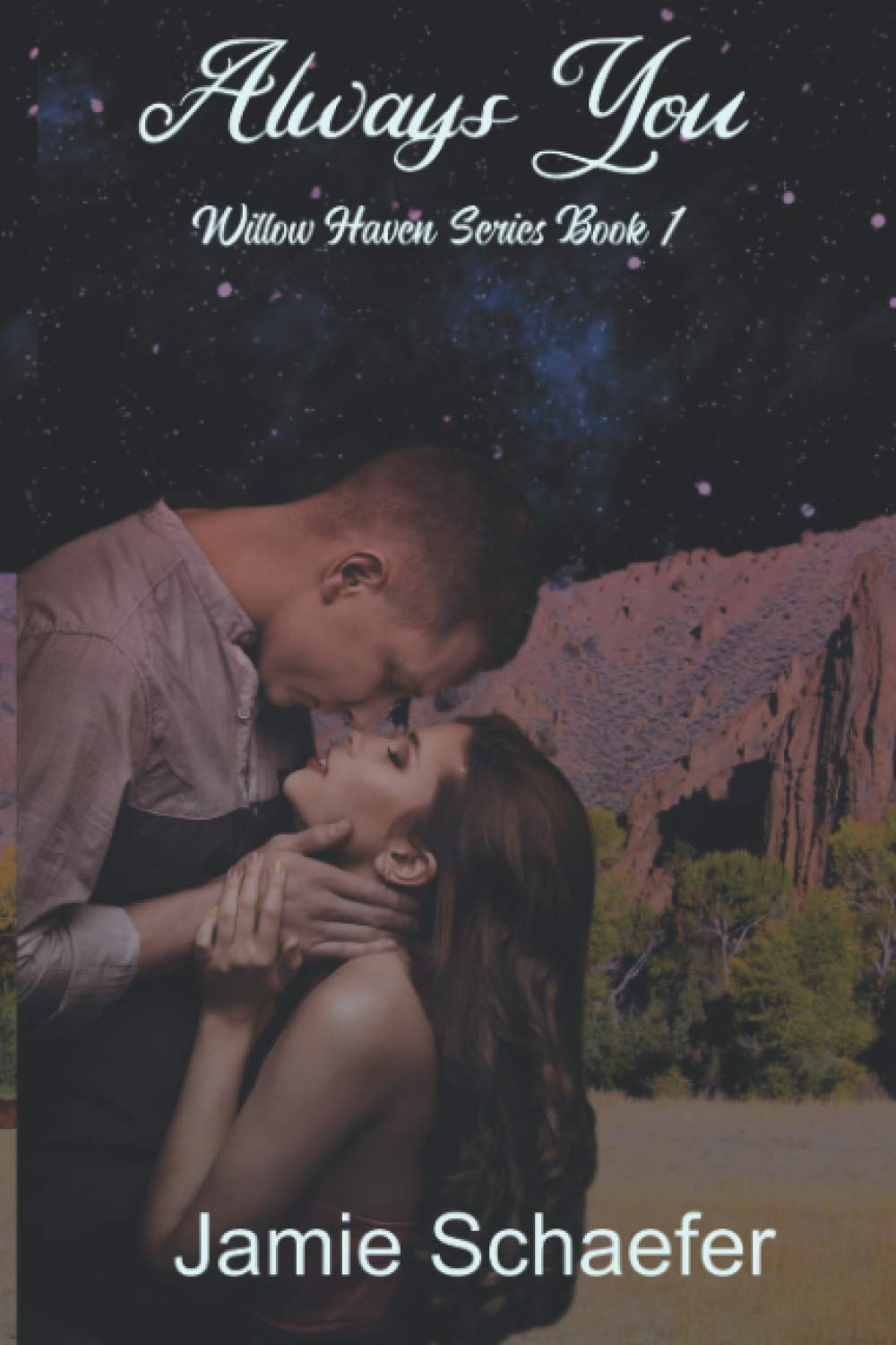 Always You (Willow Haven) by Jamie Schaefer | Goodreads