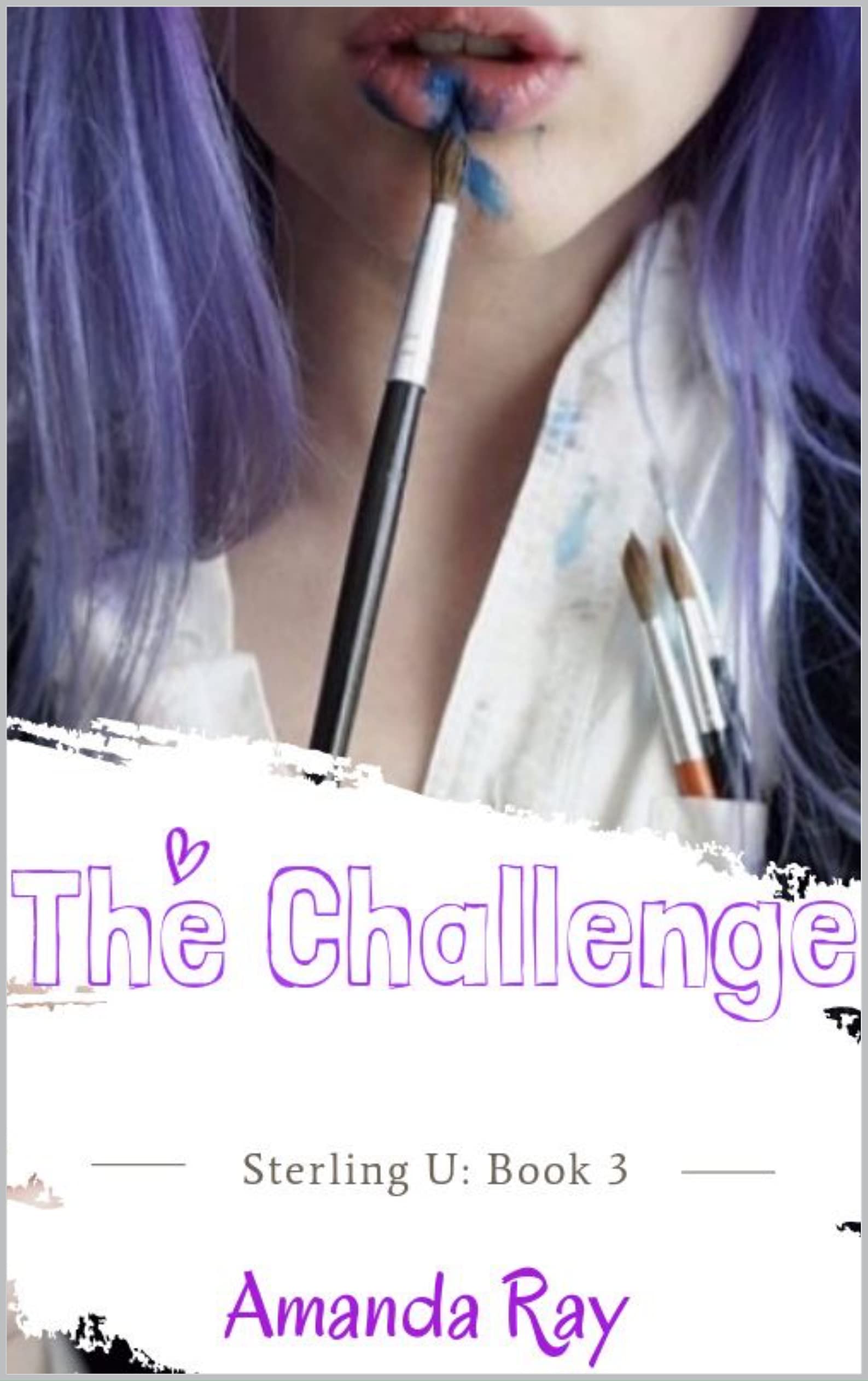 The Challenge: Sterling U: Book 3 by Amanda Ray | Goodreads
