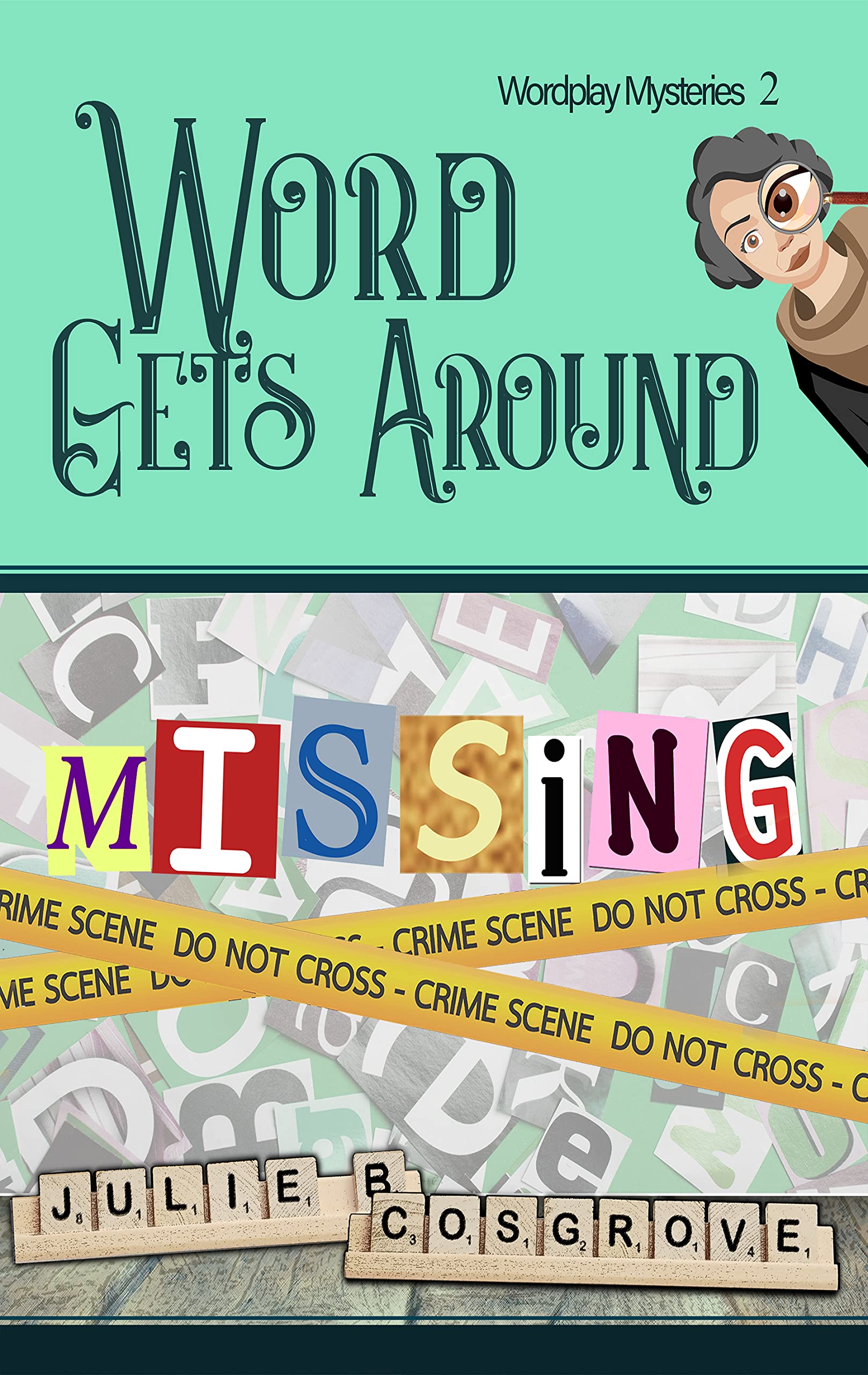 Word Gets Around (Wordplay Mysteries Book 2) by Julie B. Cosgrove ...