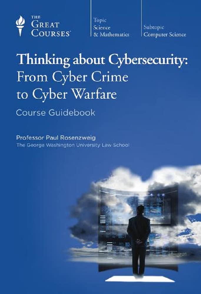 Thinking about Cyber security From Cyber Crime to Cyber Warfare by Paul ...