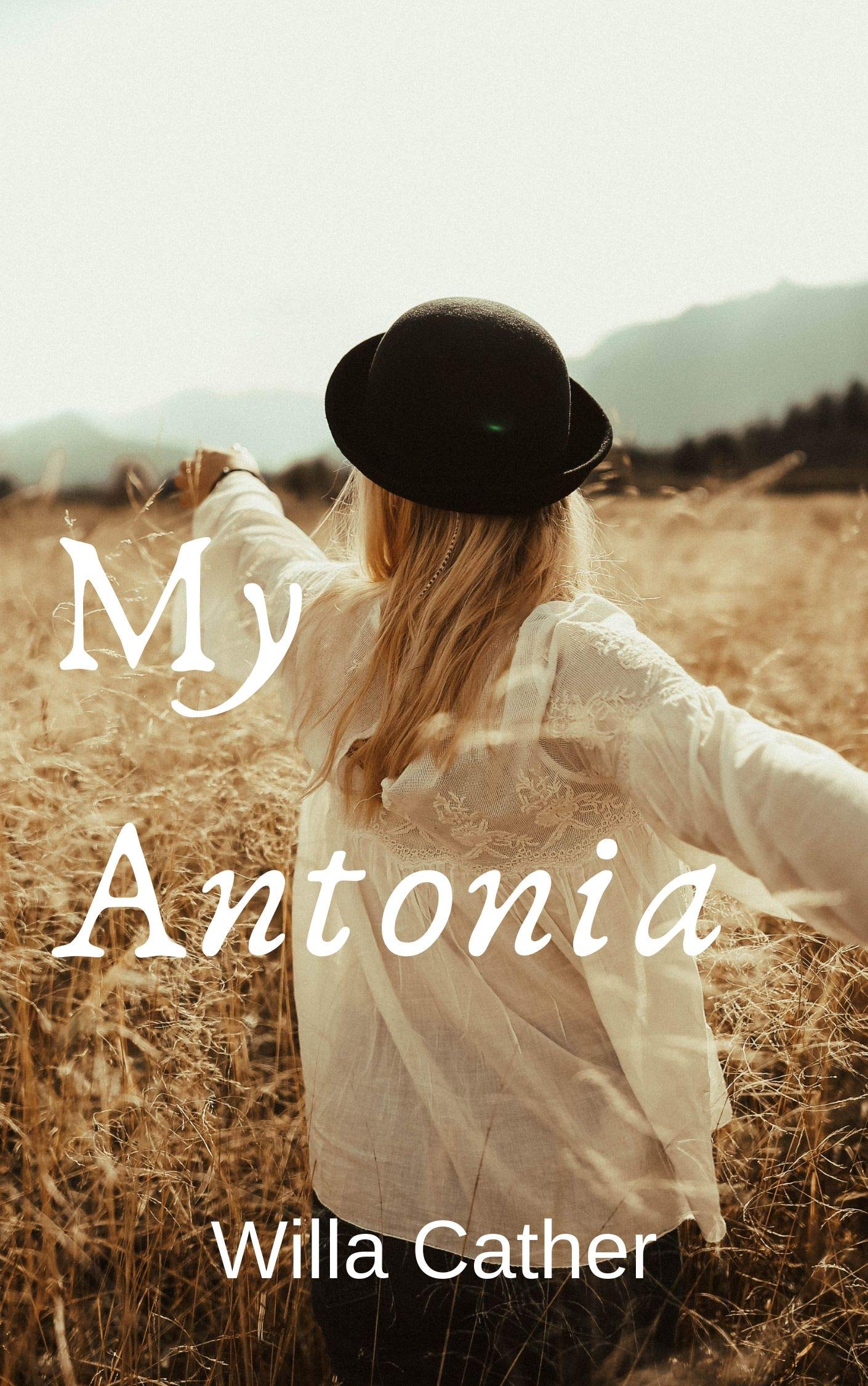 My Antonia by Willa Cather | Goodreads