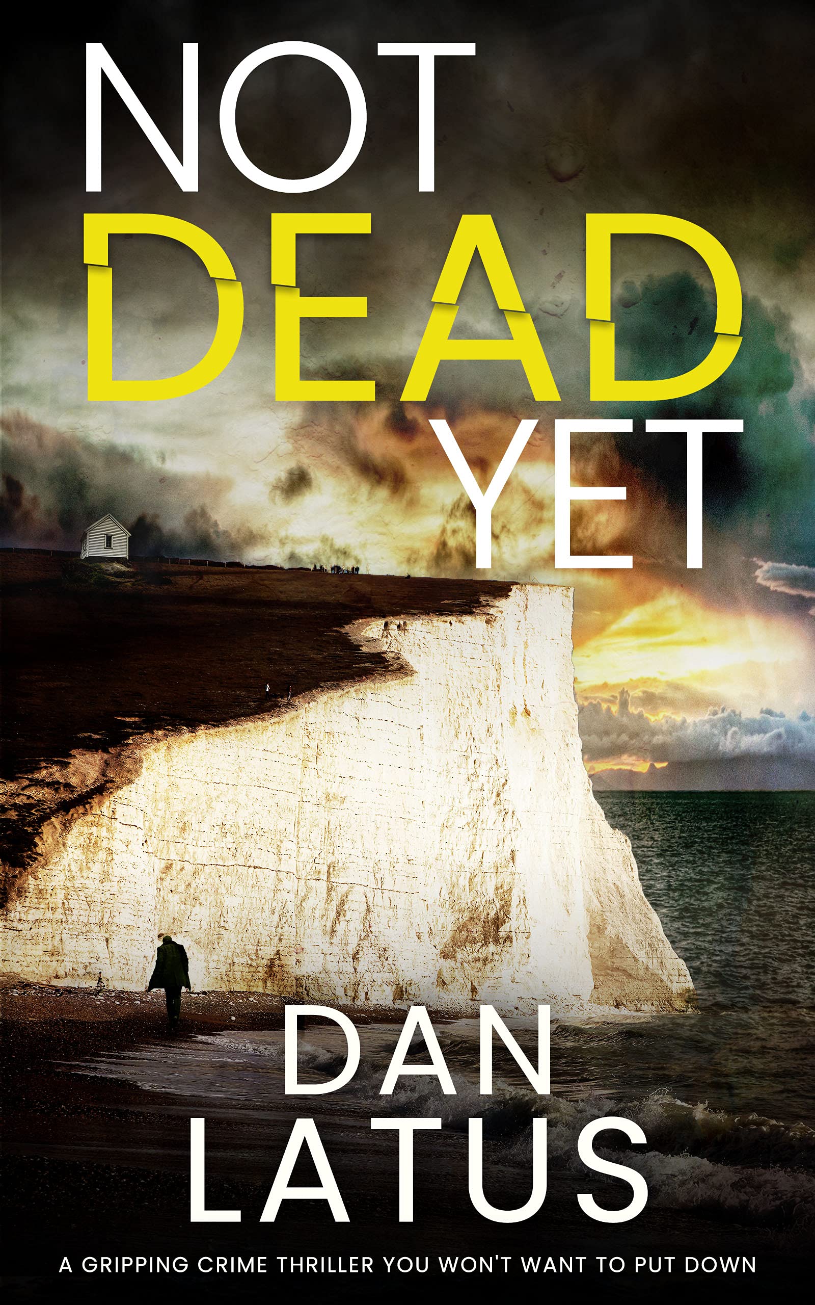 Not Dead Yet (Frank Doy Thrillers #9) by Dan Latus | Goodreads