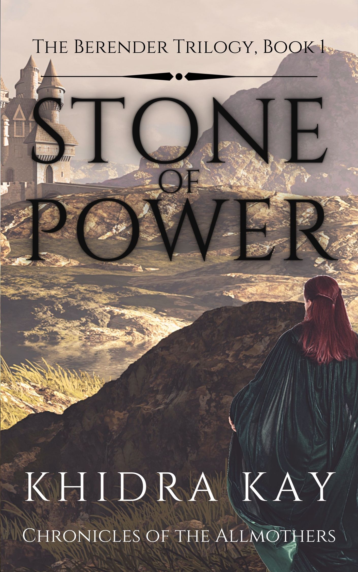 Stone of Power (Chronicles of the Allmothers, #1) by Khidra Kay | Goodreads