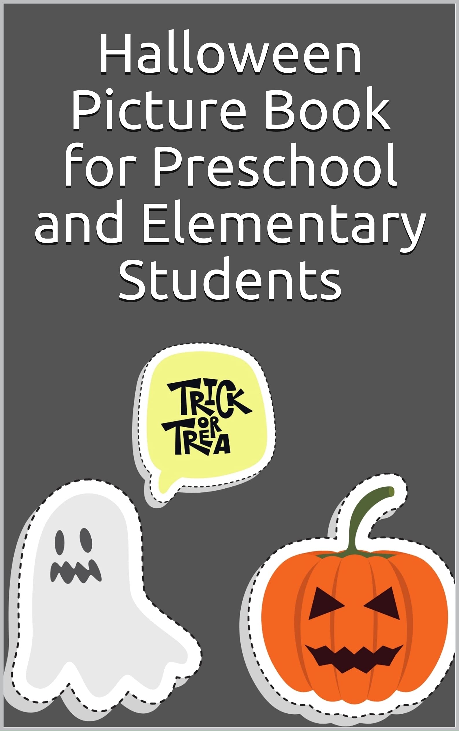 Halloween Picture Book for Preschool and Elementary Students by ...