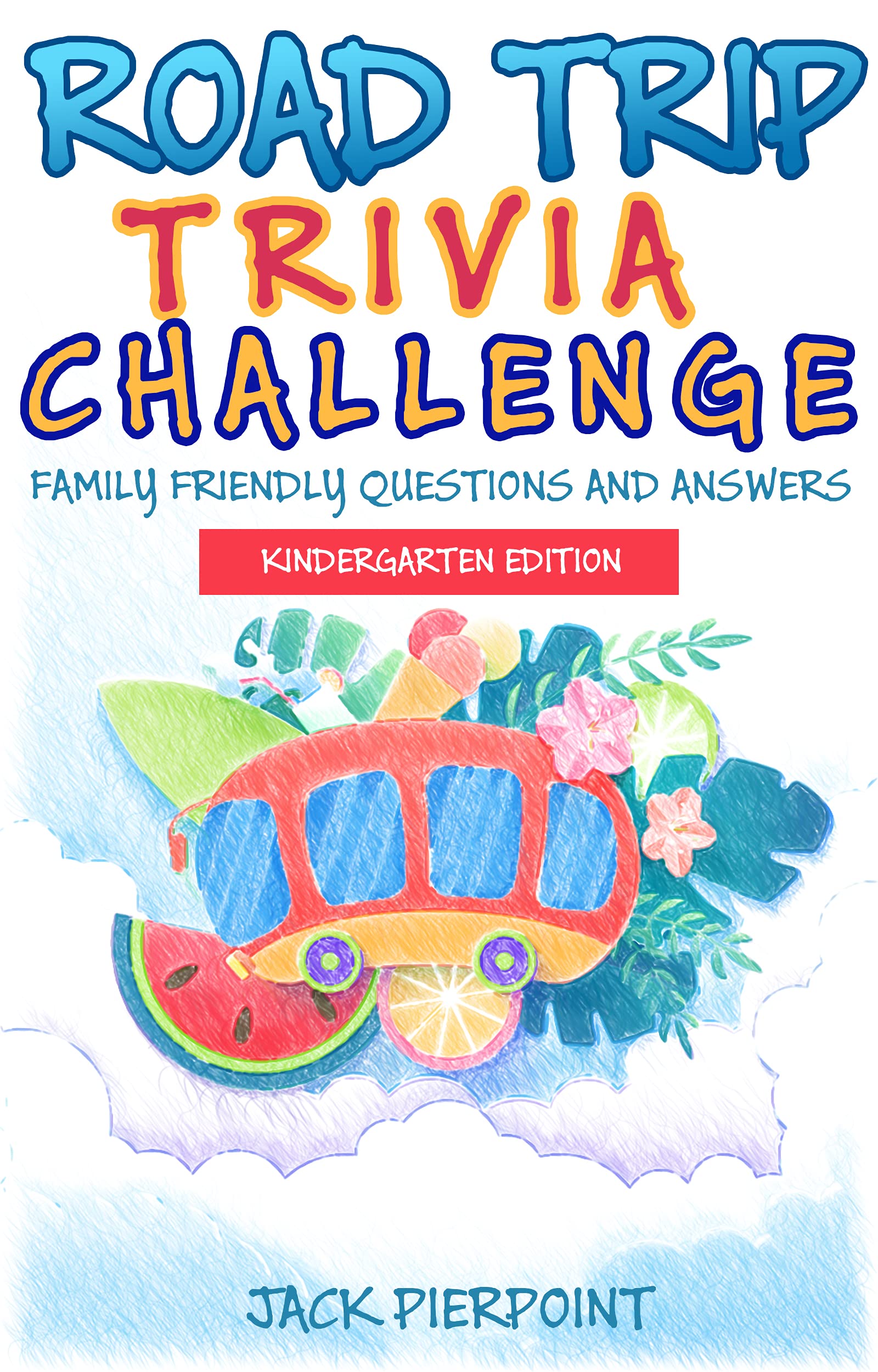 Road Trip Trivia Challenge: Family Friendly Questions and Answers ...