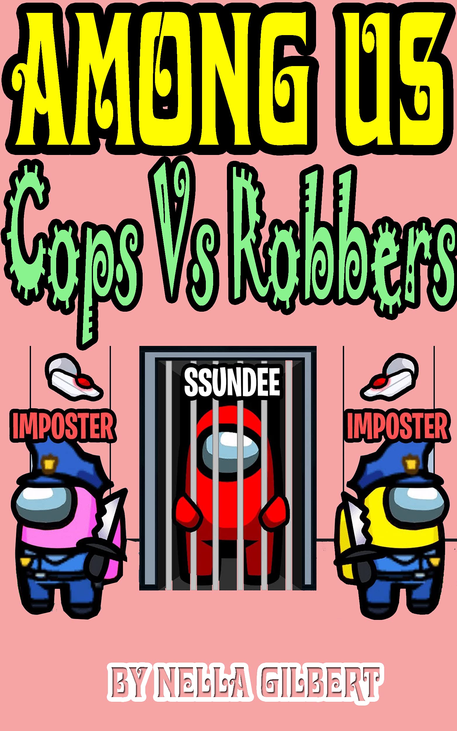(Unofficial Comics) Among Us: Among Us Cops Vs Robbers by Dwayne ...