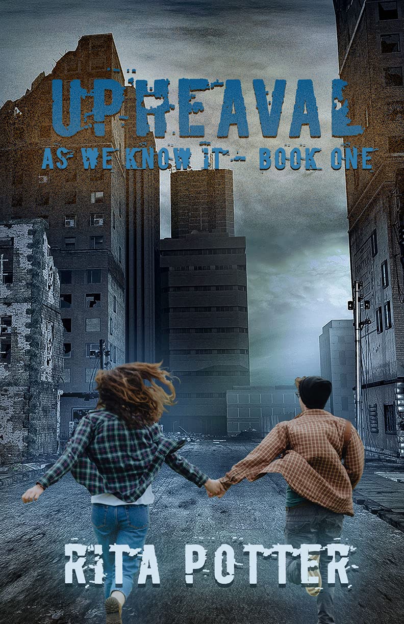 Upheaval (As We Know It, Book One) by Rita Potter | Goodreads