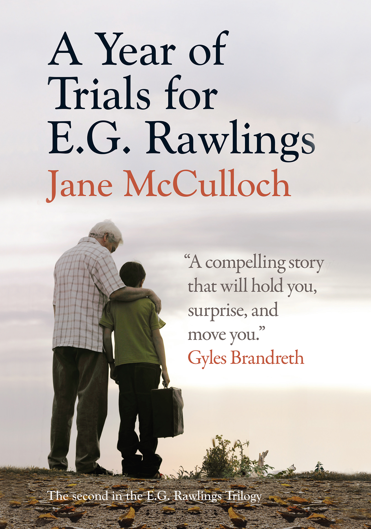 A Year of Trials for E.G. Rawlings by Jane McCulloch | Goodreads