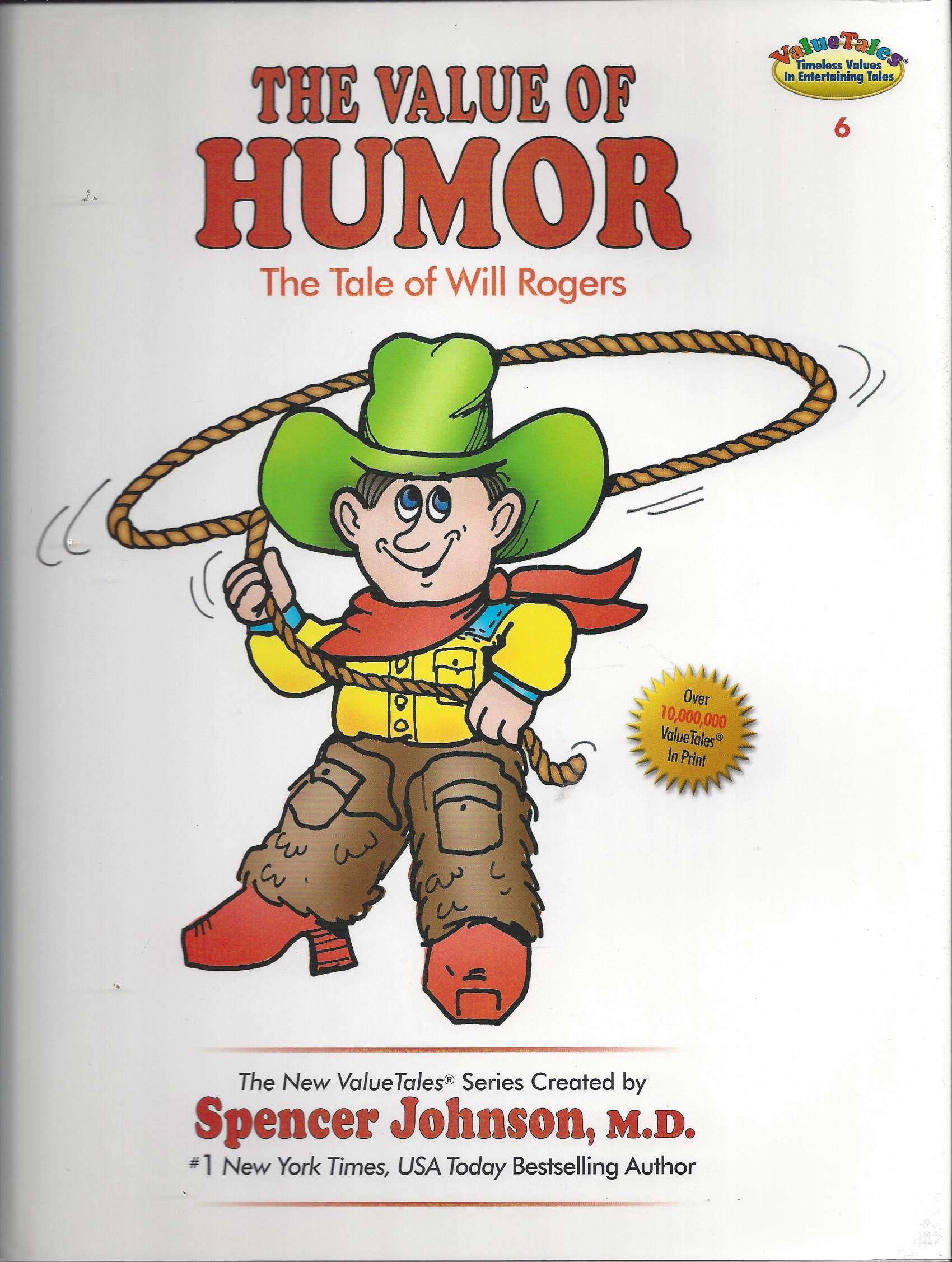 The Value of Humor: The Tale of Will Rogers by Spencer Johnson | Goodreads