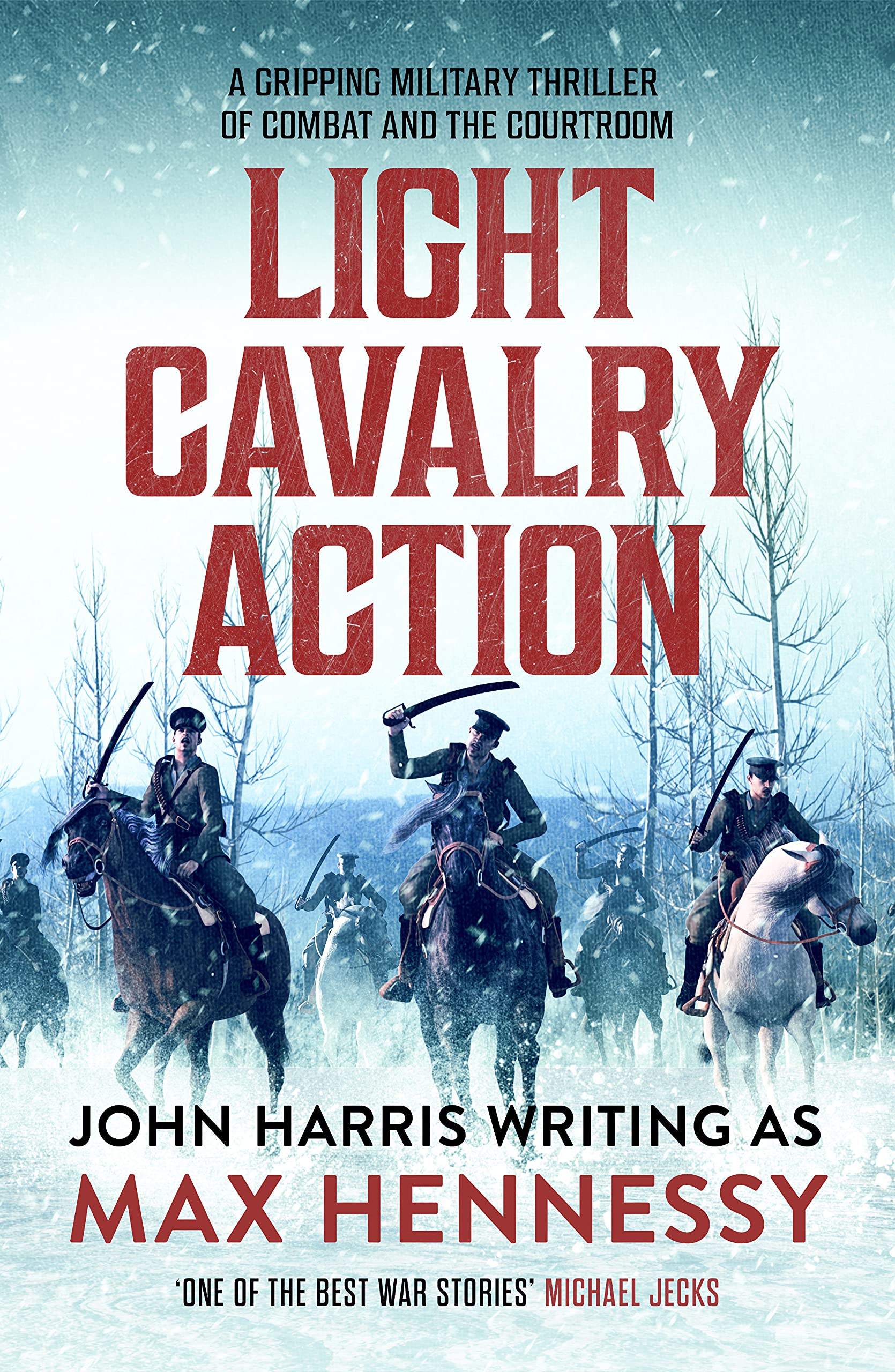 Light Cavalry Action by Max Hennessy | Goodreads