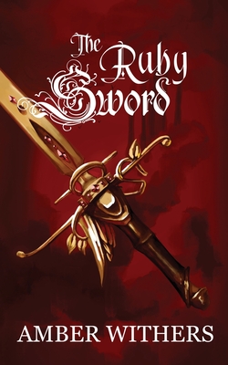 The Ruby Sword by Amber Withers | Goodreads