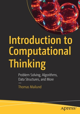 Introduction to Computational Thinking: Problem Solving, Algorithms, Data Structures, and More ...