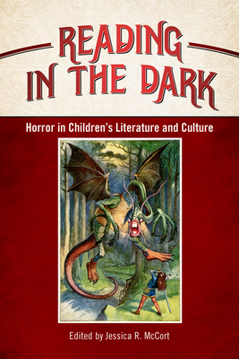 Reading in the Dark: Horror in Children's Literature and Culture by ...
