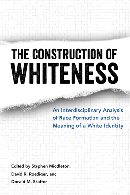 The Construction of Whiteness: An Interdisciplinary Analysis of Race ...