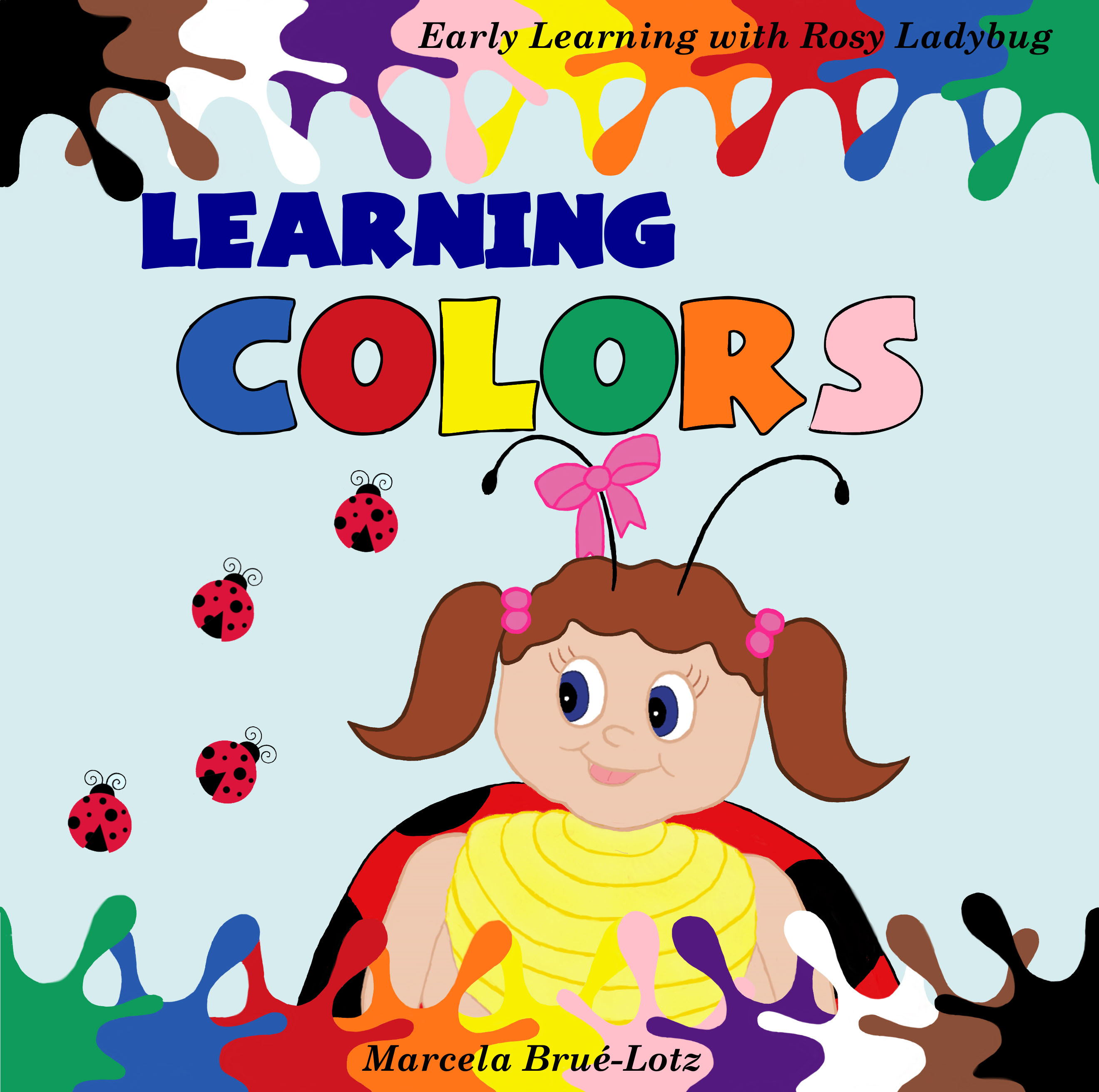 Learning Colors by Marcela Brué-Lotz | Goodreads